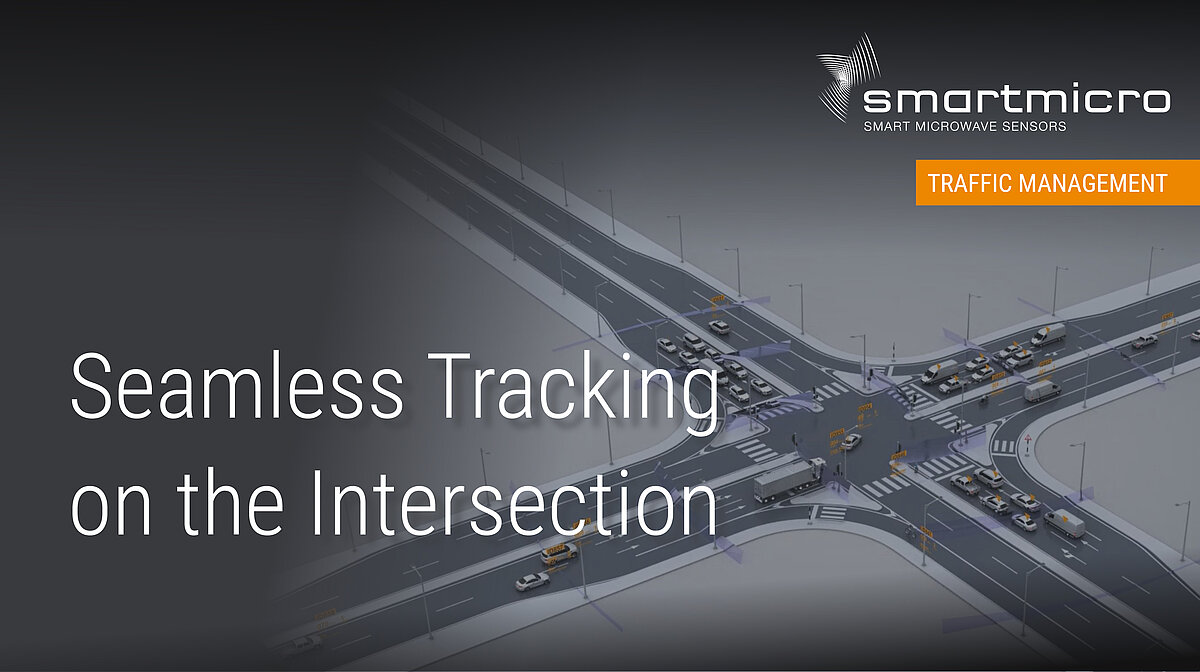 Increased Safety for all Road Users - Seamless Tracking at the Intersection