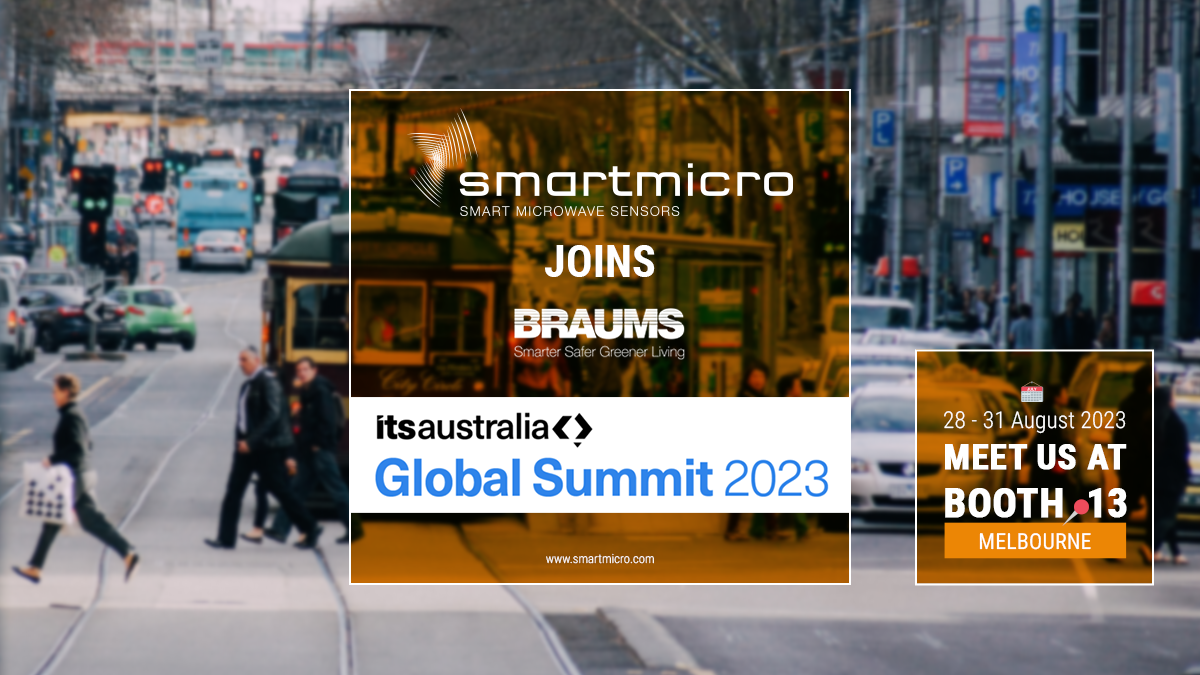 Countdown to ITS Australia Global Summit 2023: Join smartmicro and BRAUMS!